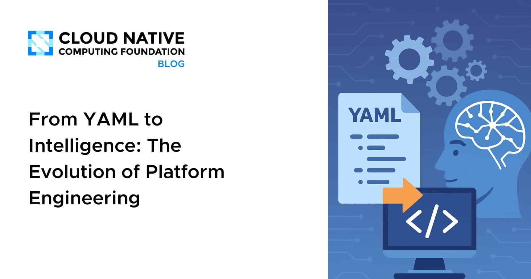 From YAML to Intelligence: The Evolution of Platform Engineering | CNCF