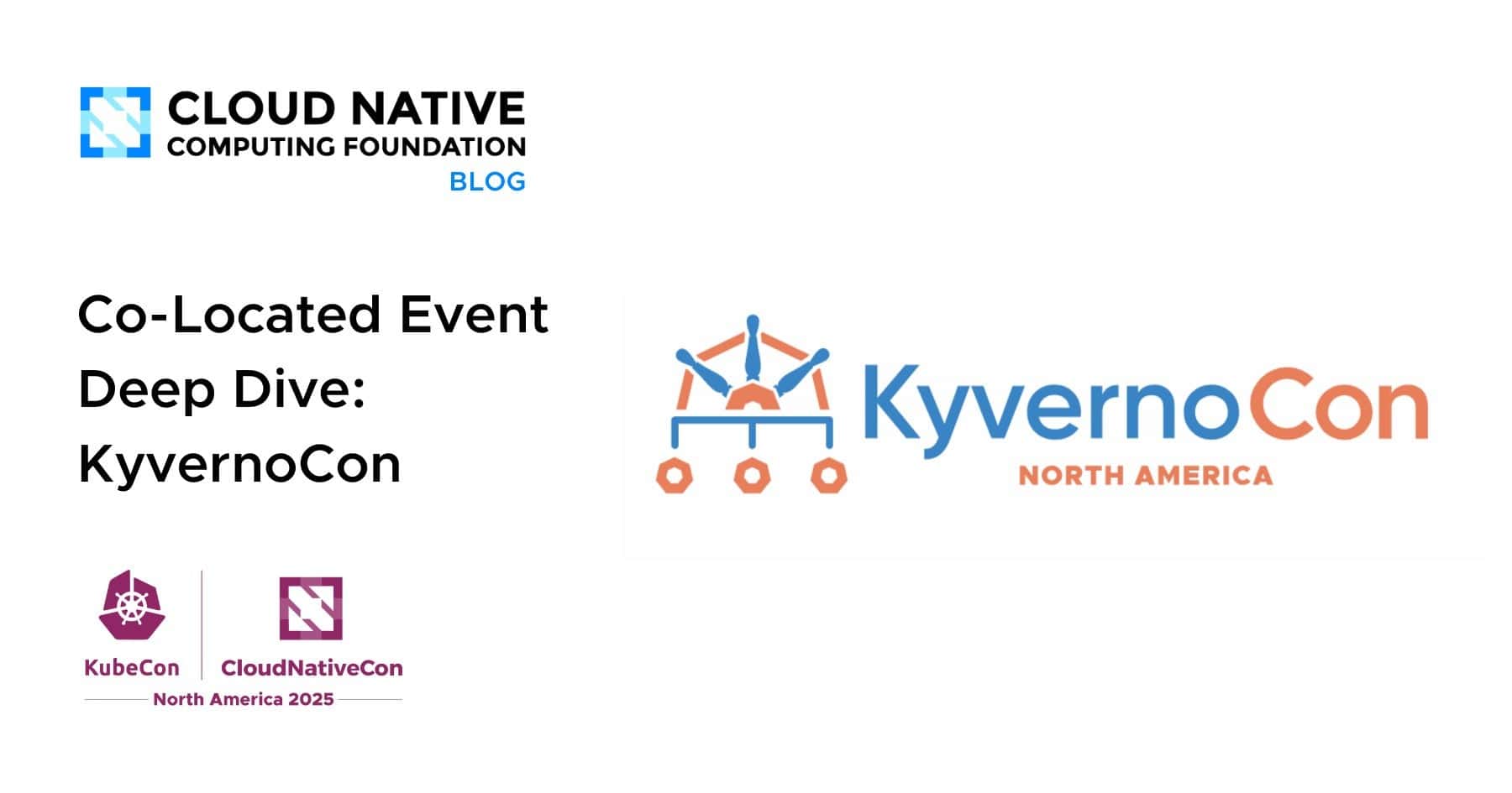 KubeCon + CloudNativeCon North America 2025 Co-Located Event Deep Dive: KyvernoCon | CNCF