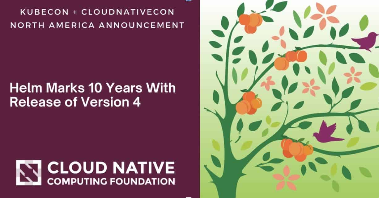 Helm Marks 10 Years With Release of Version 4 | CNCF