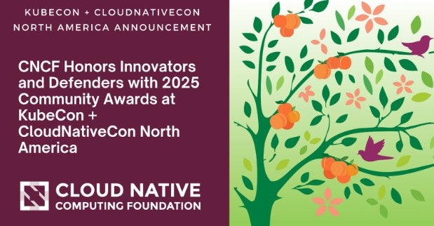 CNCF 2025 Community Awards | CNCF