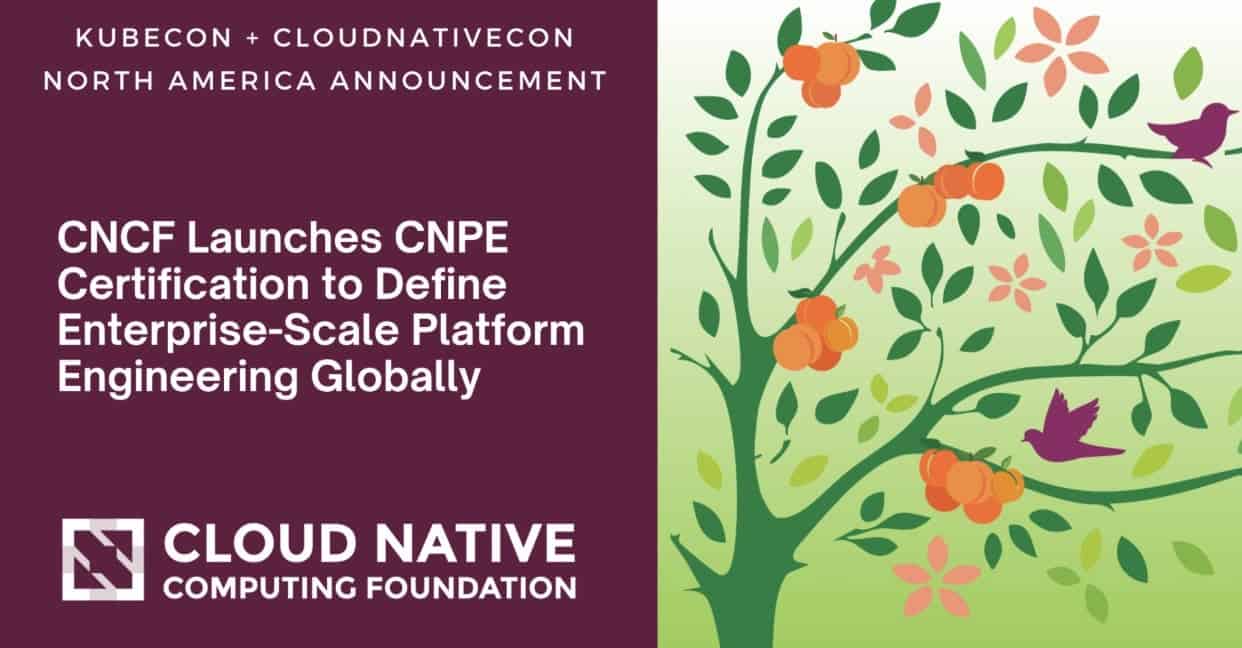 CNCF Launches CNPE Certification | CNCF